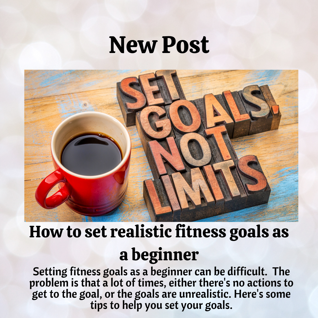 How to set realistic fitness goals as a beginner – Grounding Fitness, LLC